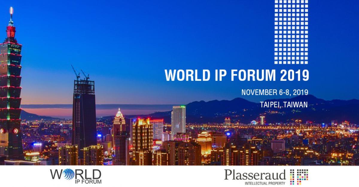 Plasseraud IP at the World IP Forum 2019 in Taiwan | Plasseraud IP